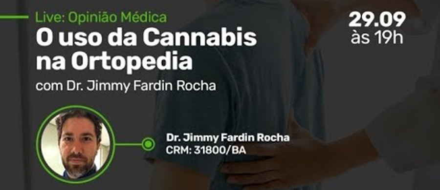 LIVE: Uso da Cannabis na Ortopedia com Dr. Jimmy Rocha é hoje, às 19h